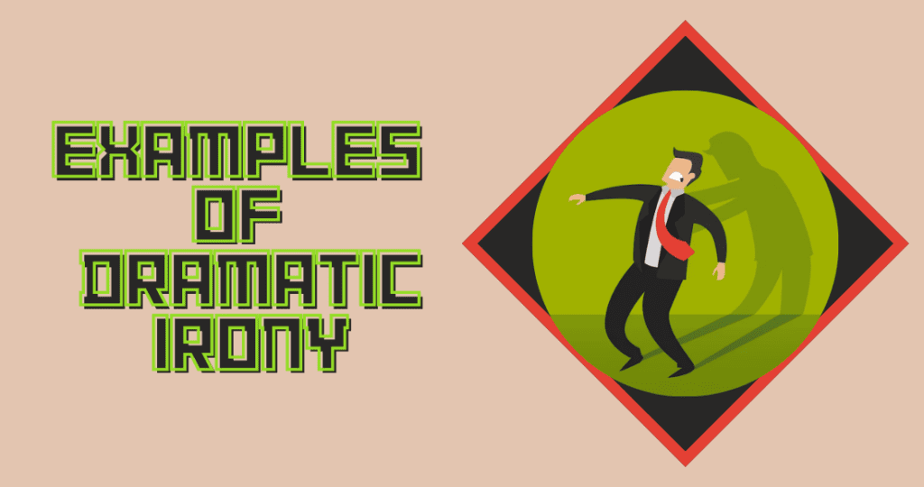 30 Examples of dramatic irony - Vivid Examples