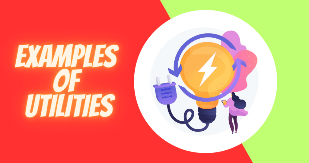 What are the examples of utilities | 20 examples of utilities from ...