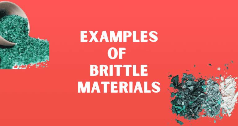 25 Examples of Brittle Materials - Vivid Examples