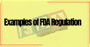 10 Examples of FDA Regulation - Vivid Examples