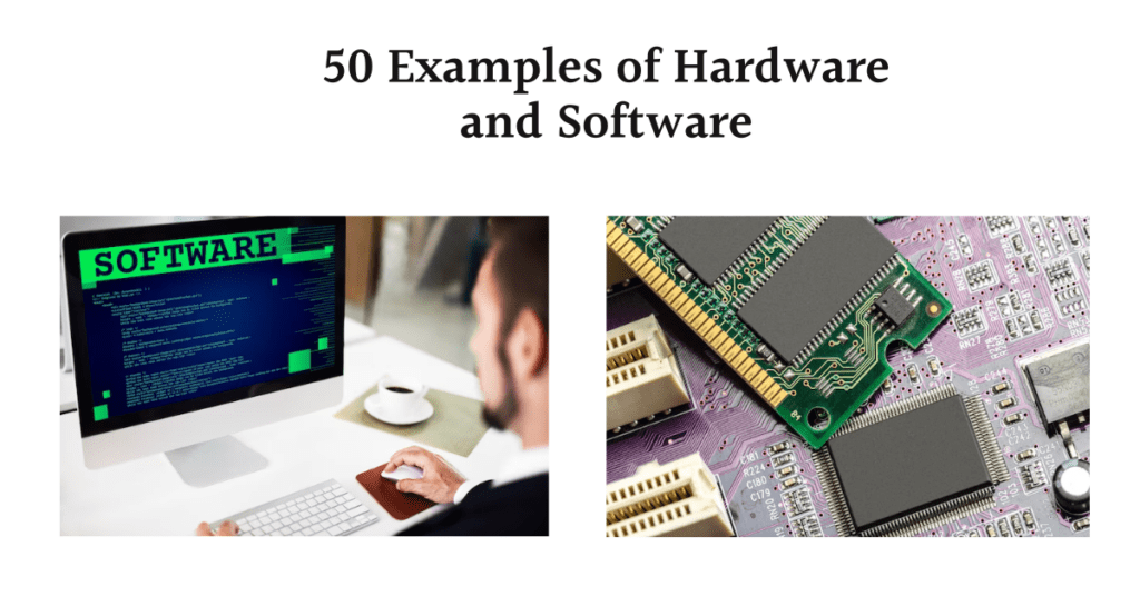 50 Examples of Hardware and Software - Vivid Examples
