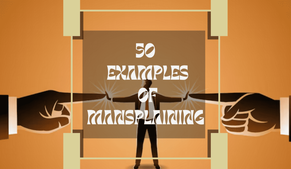 30 Best Examples of Mansplaining - Vivid Examples