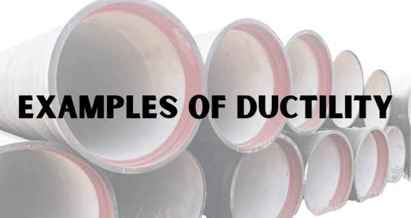 10 Examples of ductility - Vivid Examples